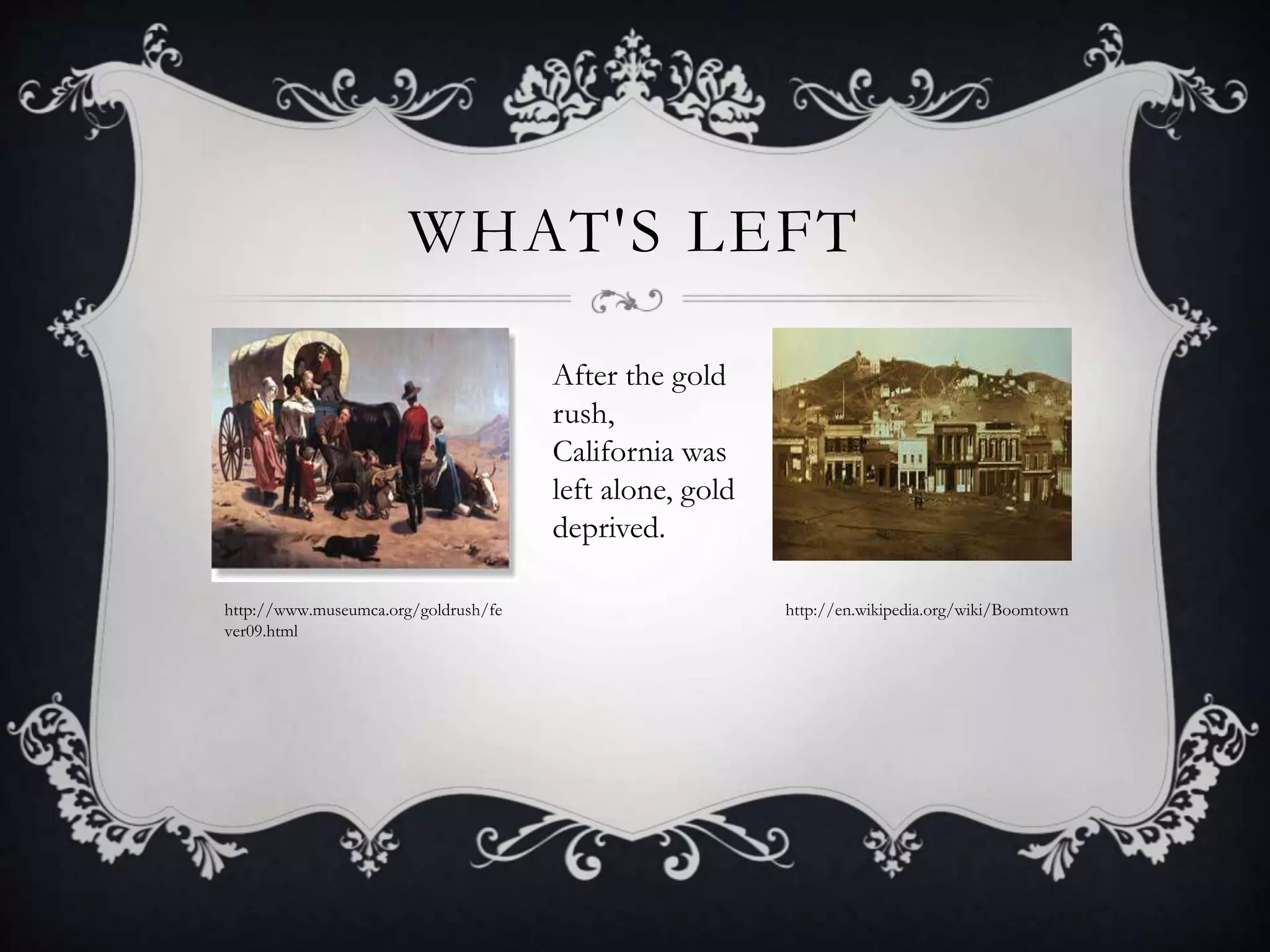 The gold rush | PPTX | North America Travel | Travel Locations