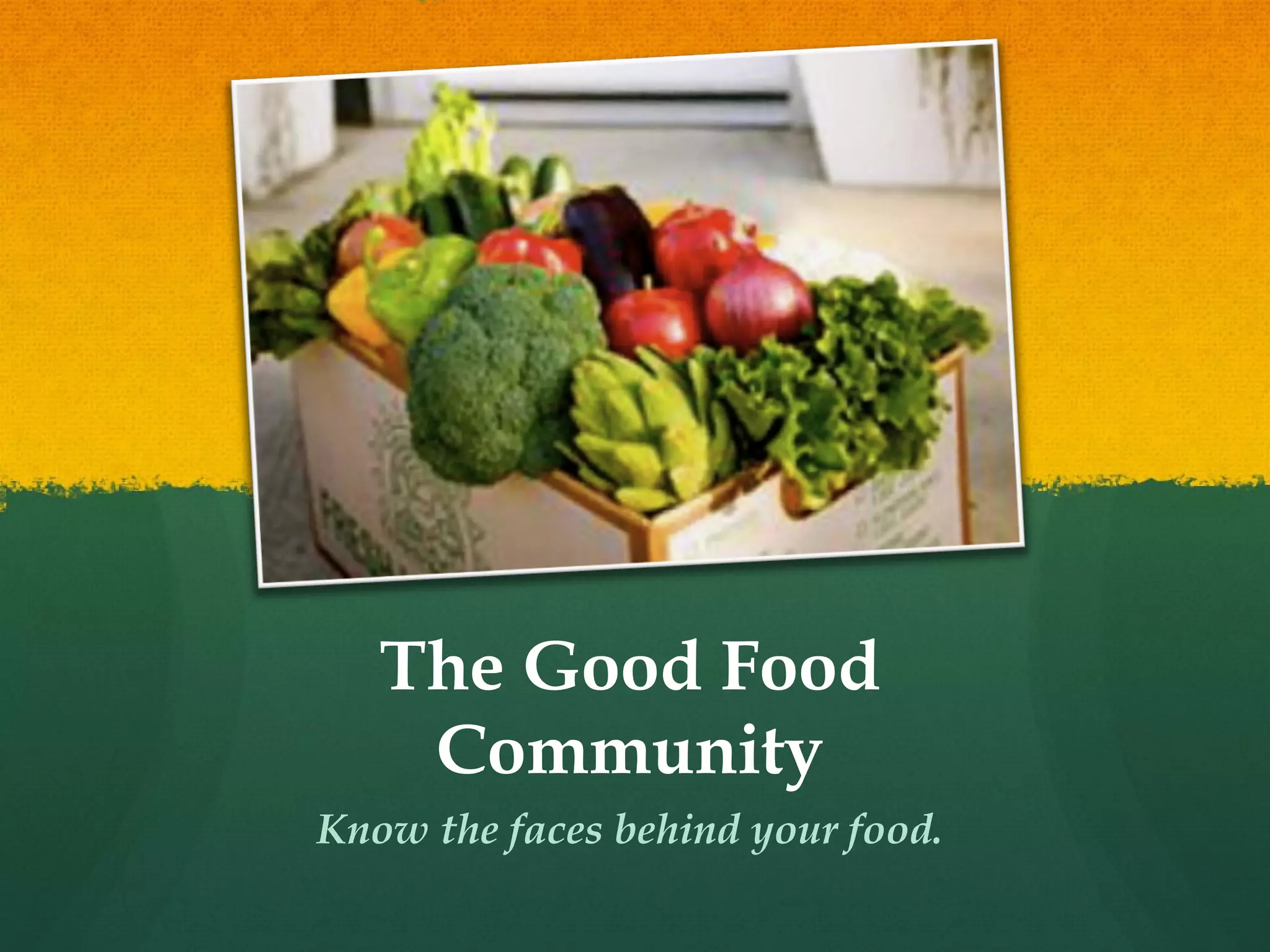 The Good Food Community | PPT