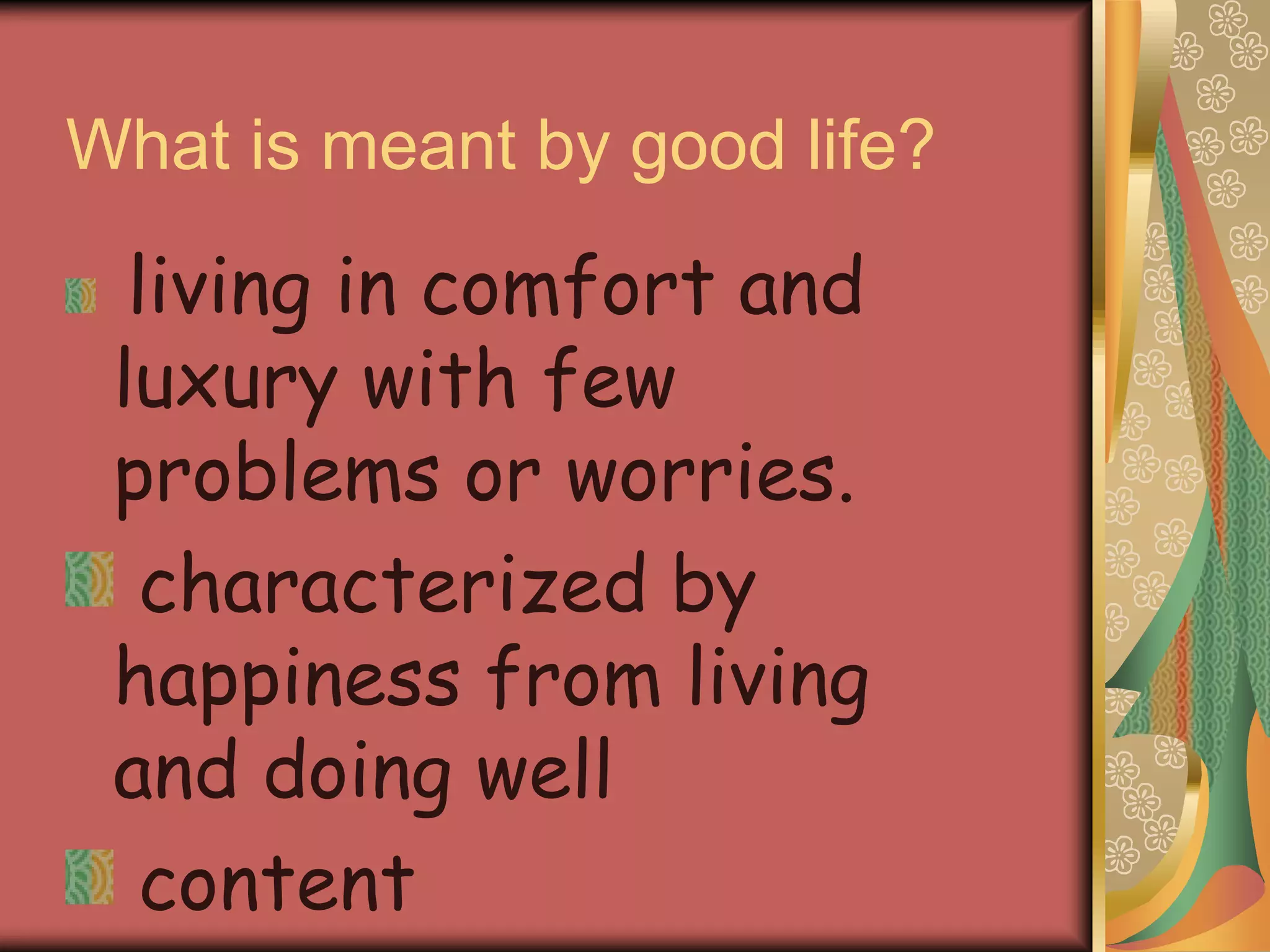 The good life | PPTX