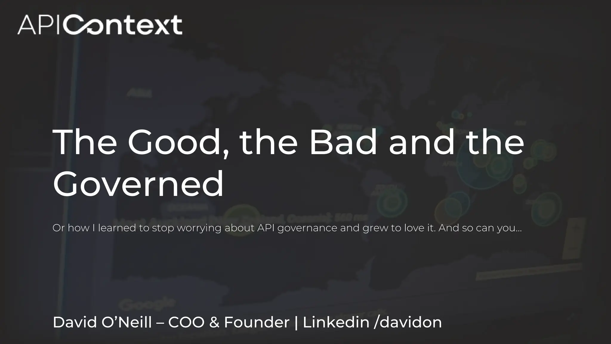 Apidays New York 2024 - The Good, the Bad and the Governed by David O'Neill, APIContext | PPT