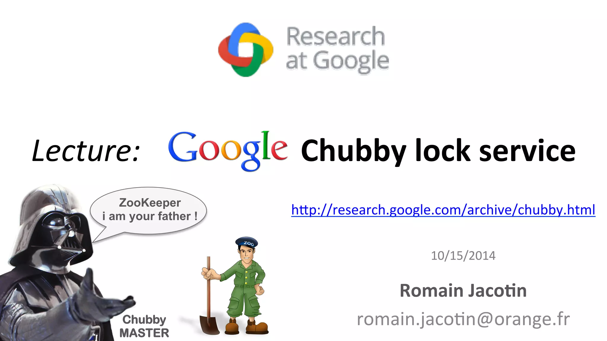The Google Chubby lock service for loosely-coupled distributed systems ...