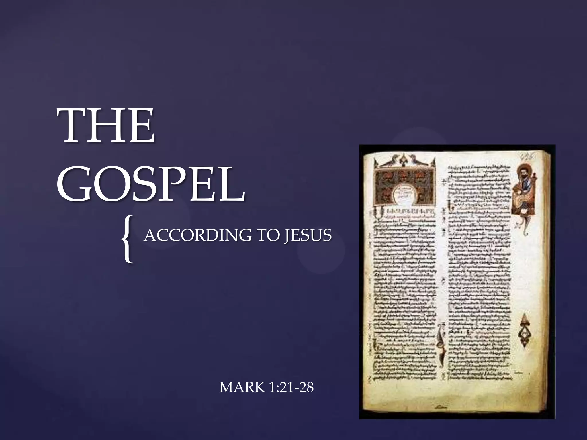 The Gospel According to Jesus: Mark 1.21-28 | PPTX | Christianity ...
