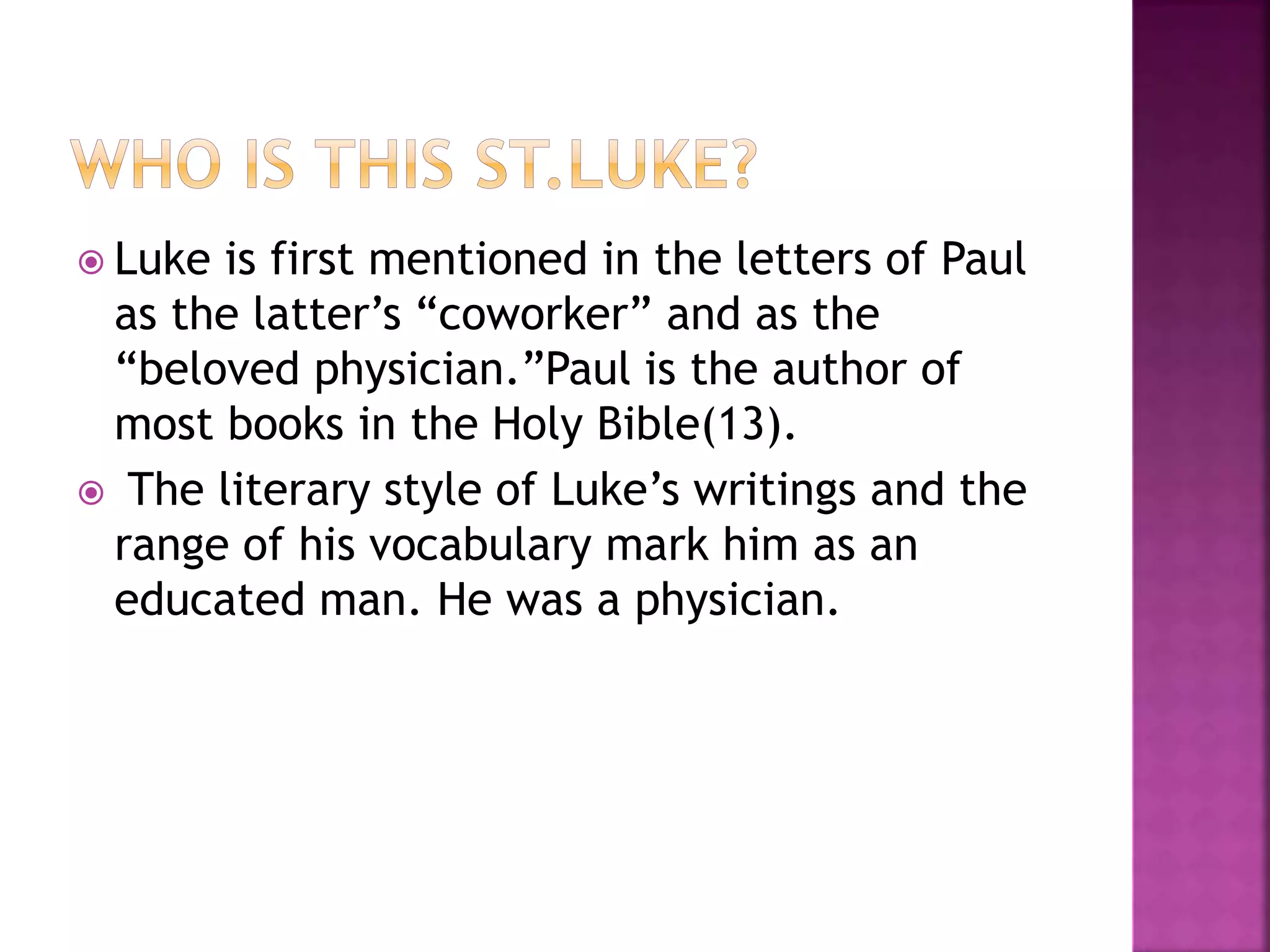 The gospel according to St. Luke | PPTX