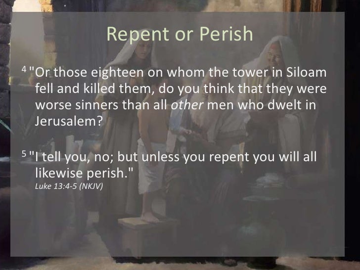 The Gospel Of Luke Chapter 13 5 24 09