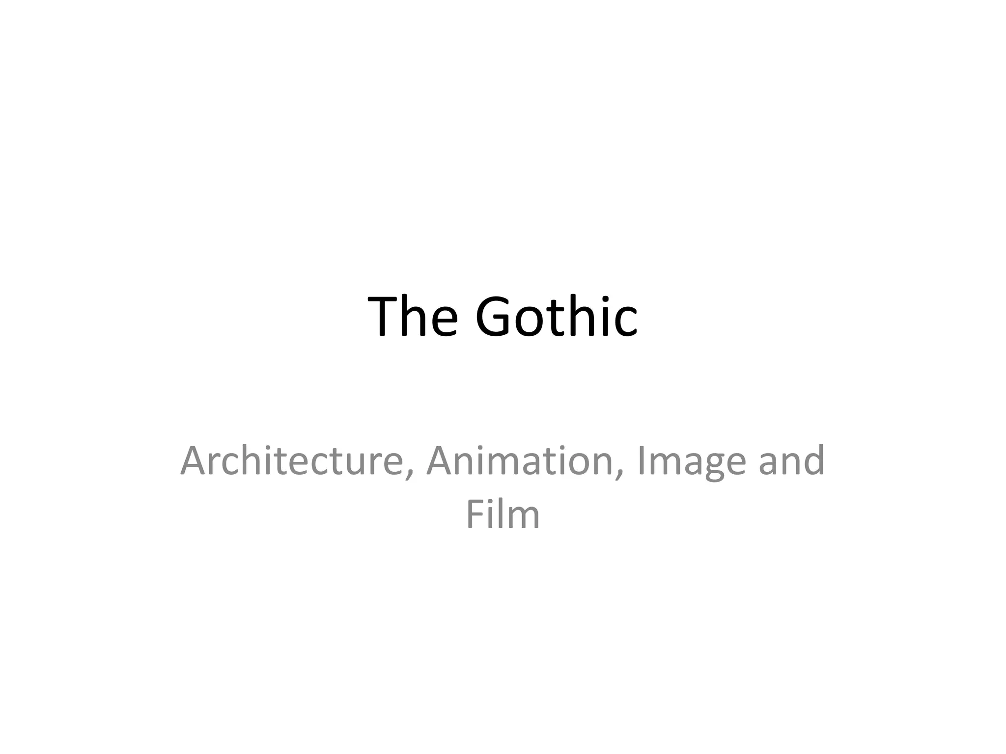 The Gothic - Images.pptx