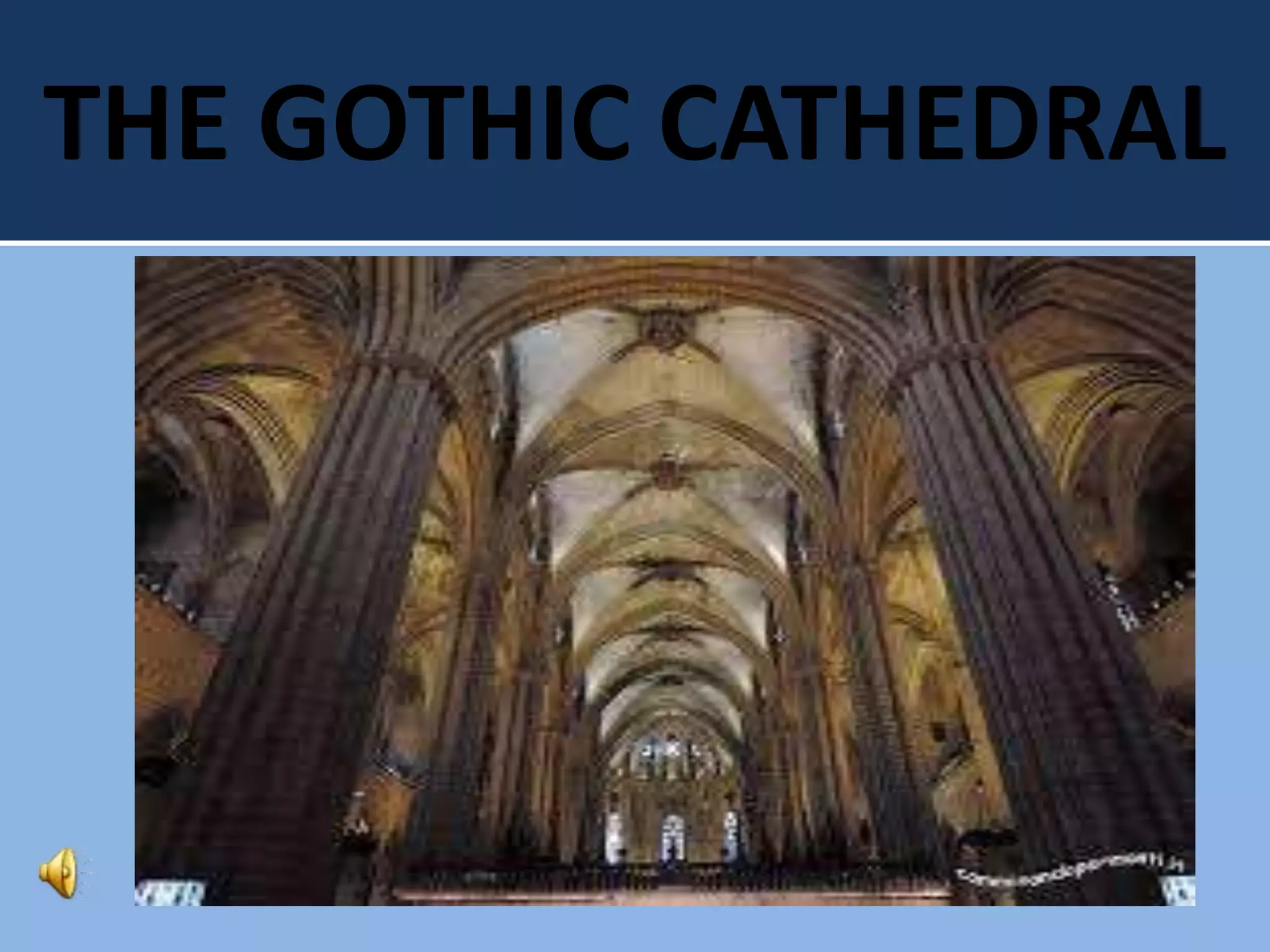 The gothic cathedral (2) | PPT