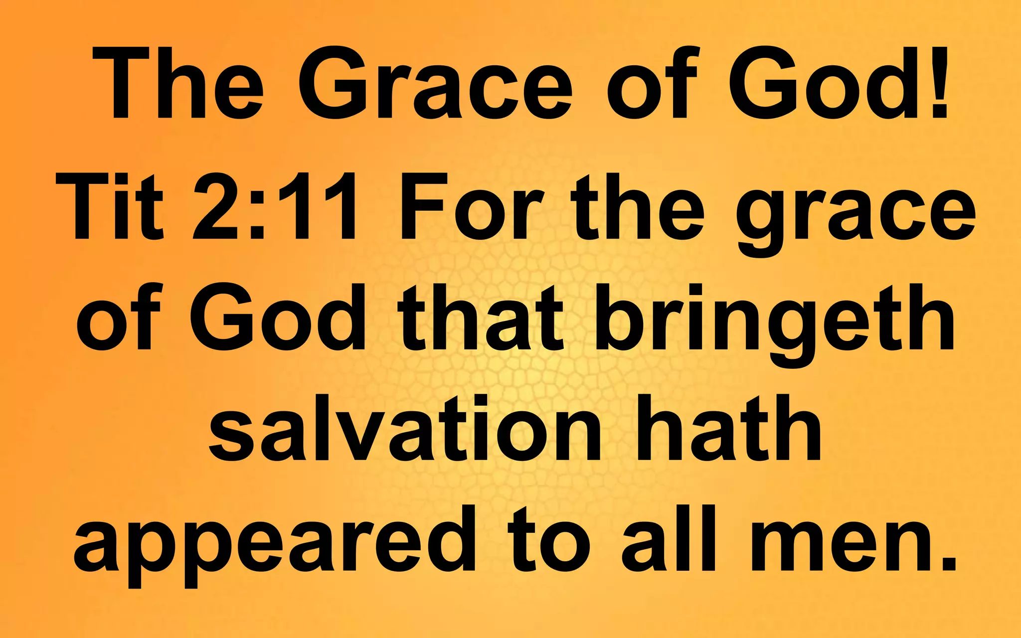 The Grace of God! | PPTX