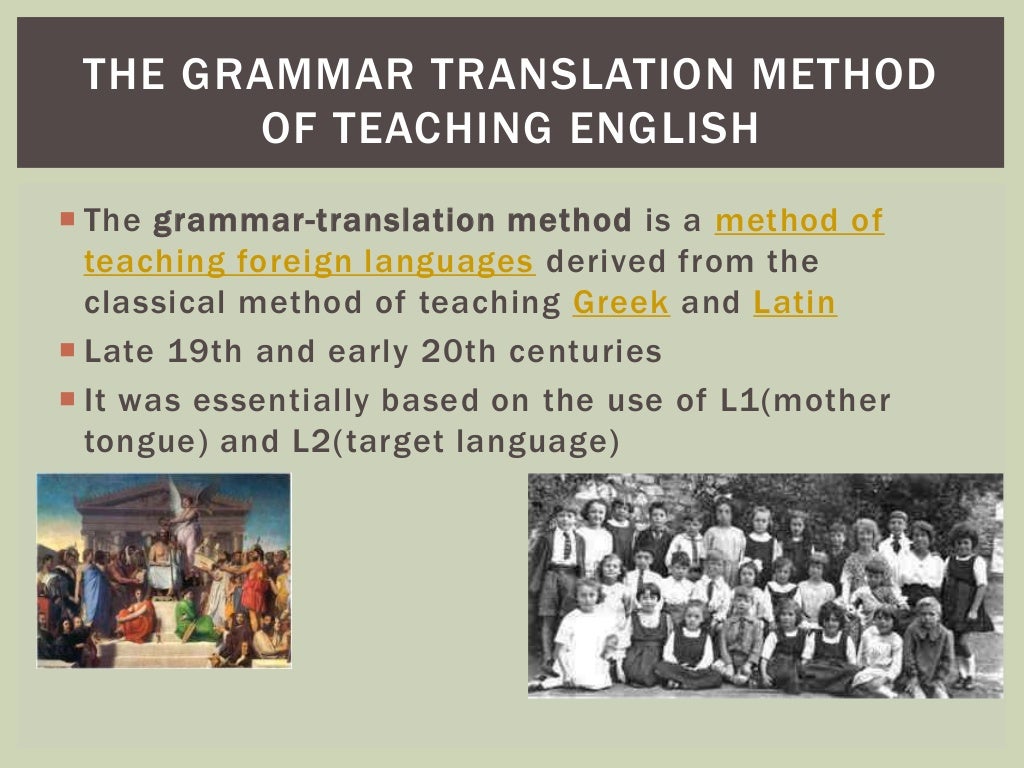 The Grammar Translation Method the-grammar-translation-method