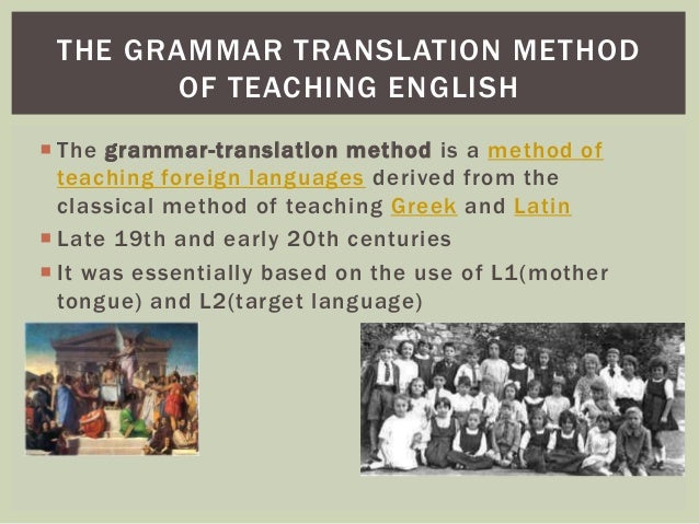 The grammar translation method