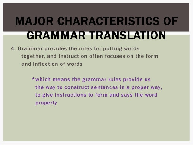 The grammar translation method
