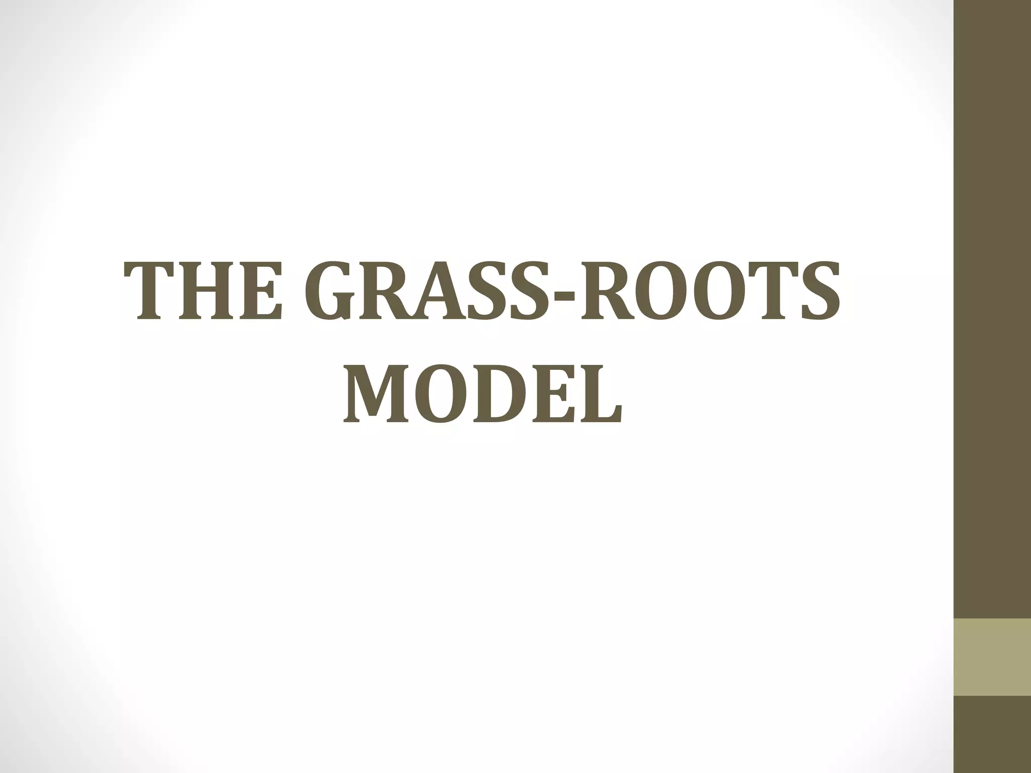 The Grass-Roots Model | PPTX