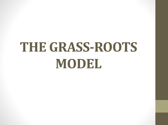 The Grass-Roots Model | PPTX
