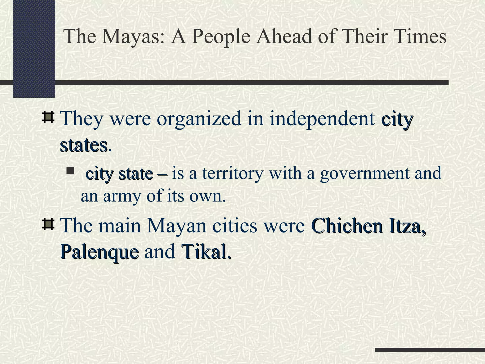 The great American civilizations: The mayas | PPT