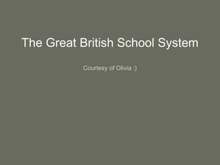 The Great British School System | PPT