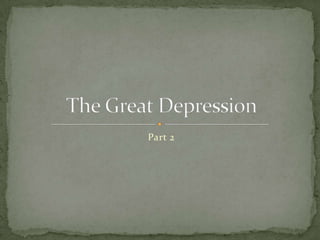 The Great Depression 2 | PPT
