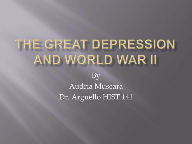 The great depression and world war ii | PPTX
