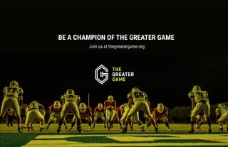 The Greater Game Overview | PDF