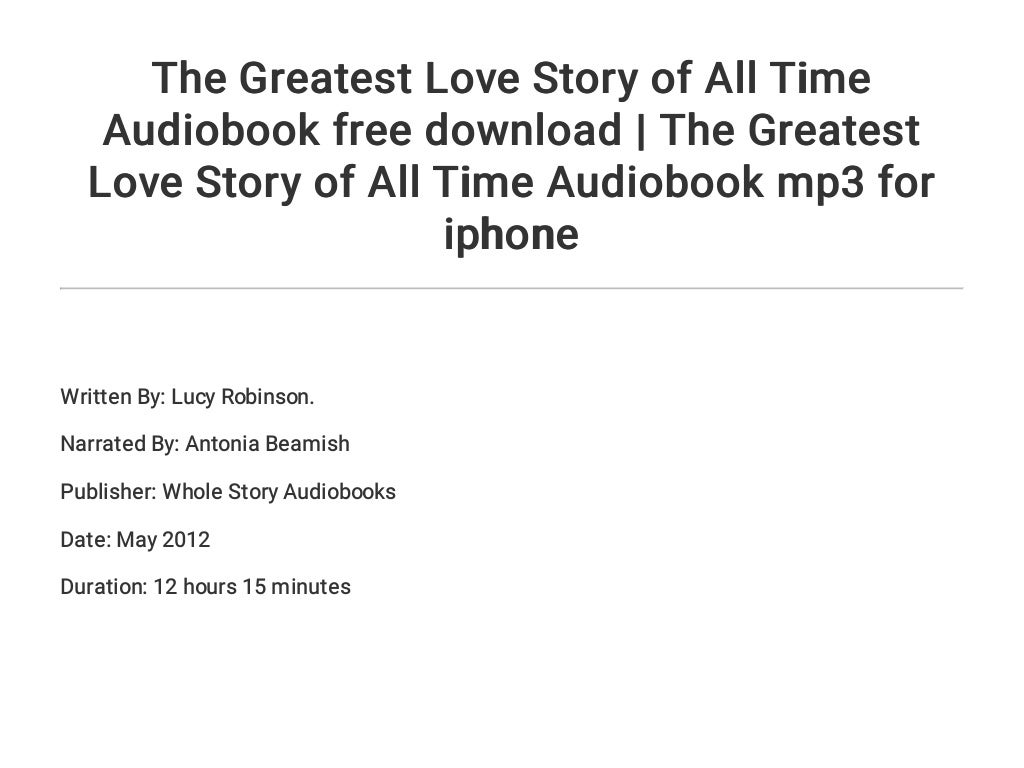 The Greatest Love Story Of All Time Audiobook Free Download The the-greatest-love-story-of-all-time-audiobook-free-download-the