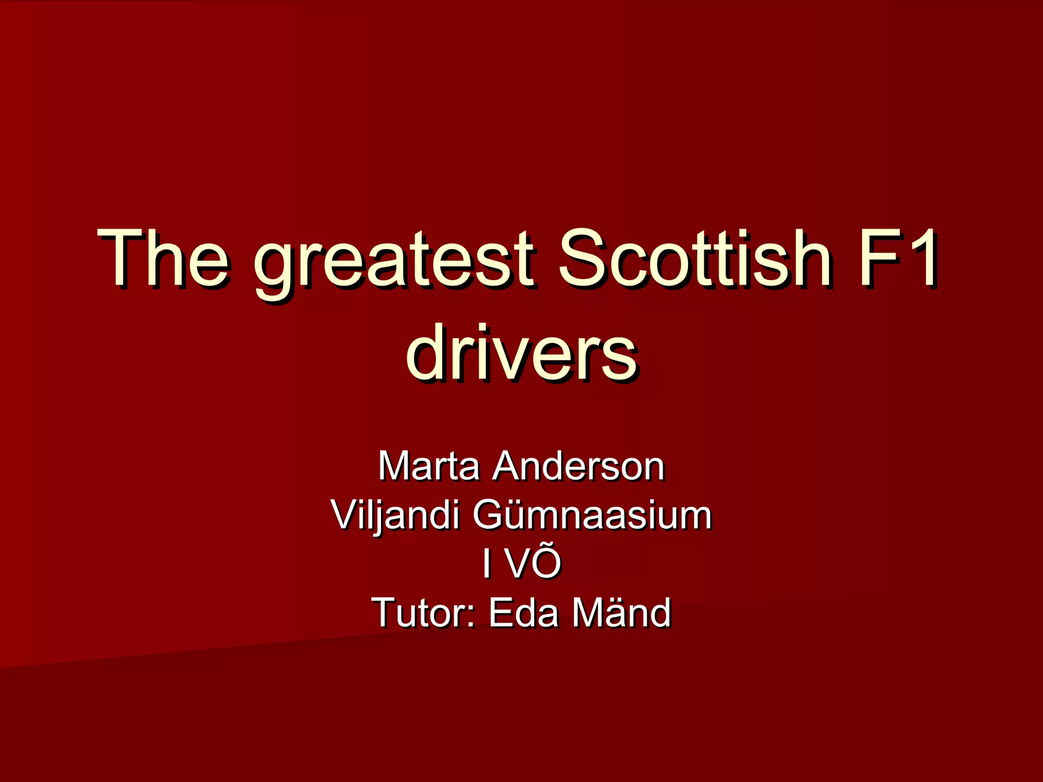 The greatest scottish f1 drivers | PPT