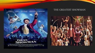 The greatest showman | PPTX