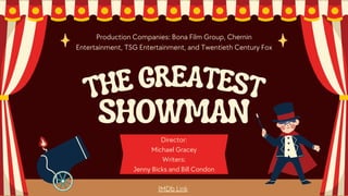 The Greatest Showman - Project Summary Slideshow | PDF