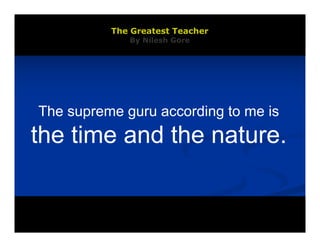 The greatest teacher | PPT