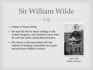 The great figures in the history of otology | PPTX