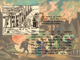 The Great fire of London - 1666