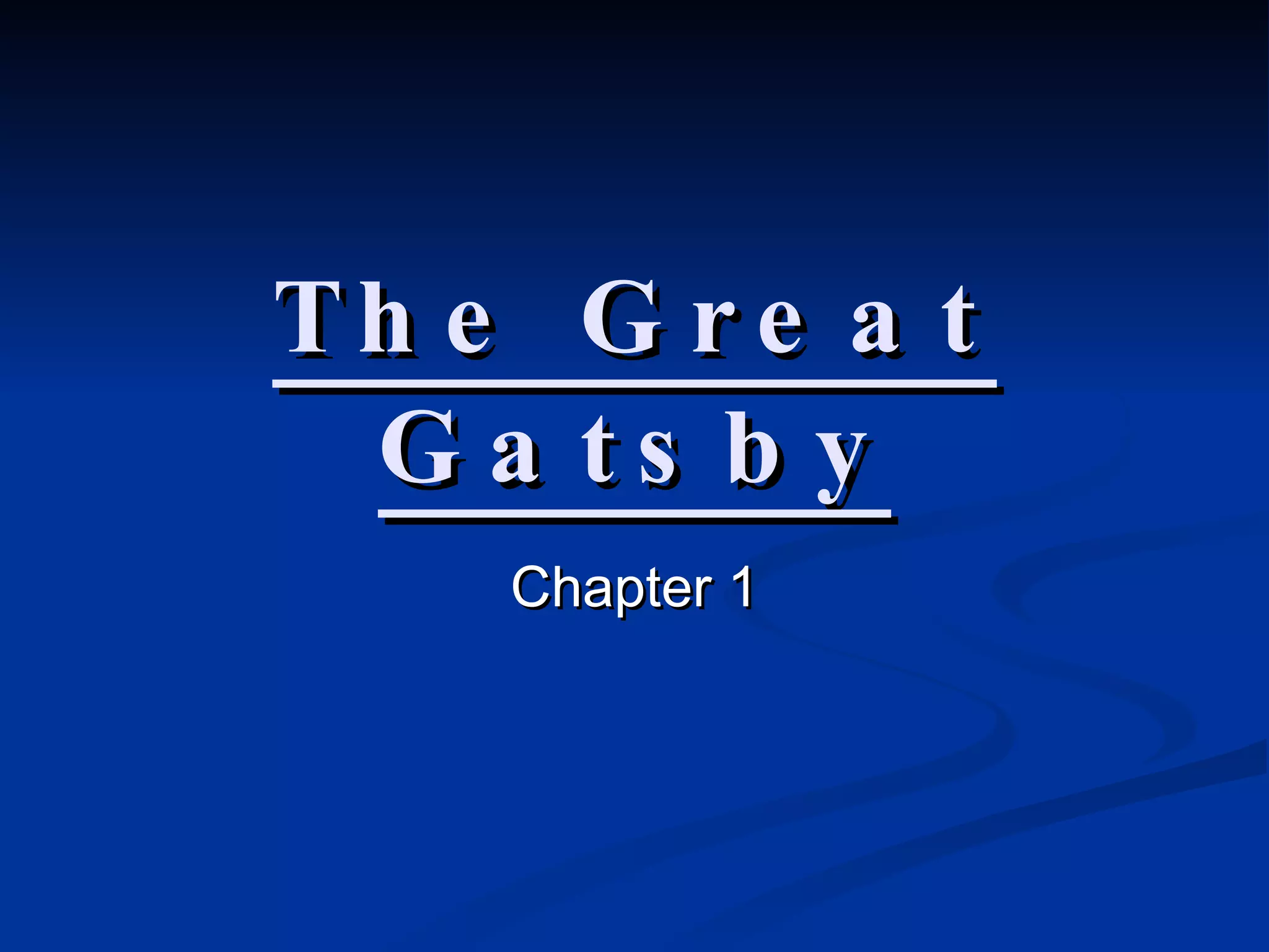 The Great Gatsby Chapter 1 | PPT