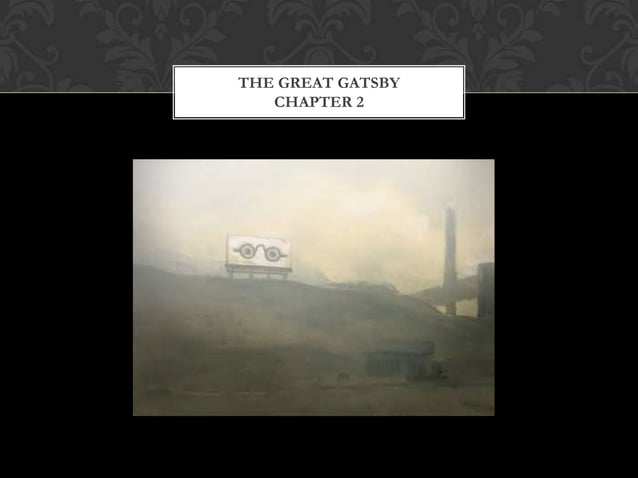 "The Great Gatsby" Chapter 2 | PPT