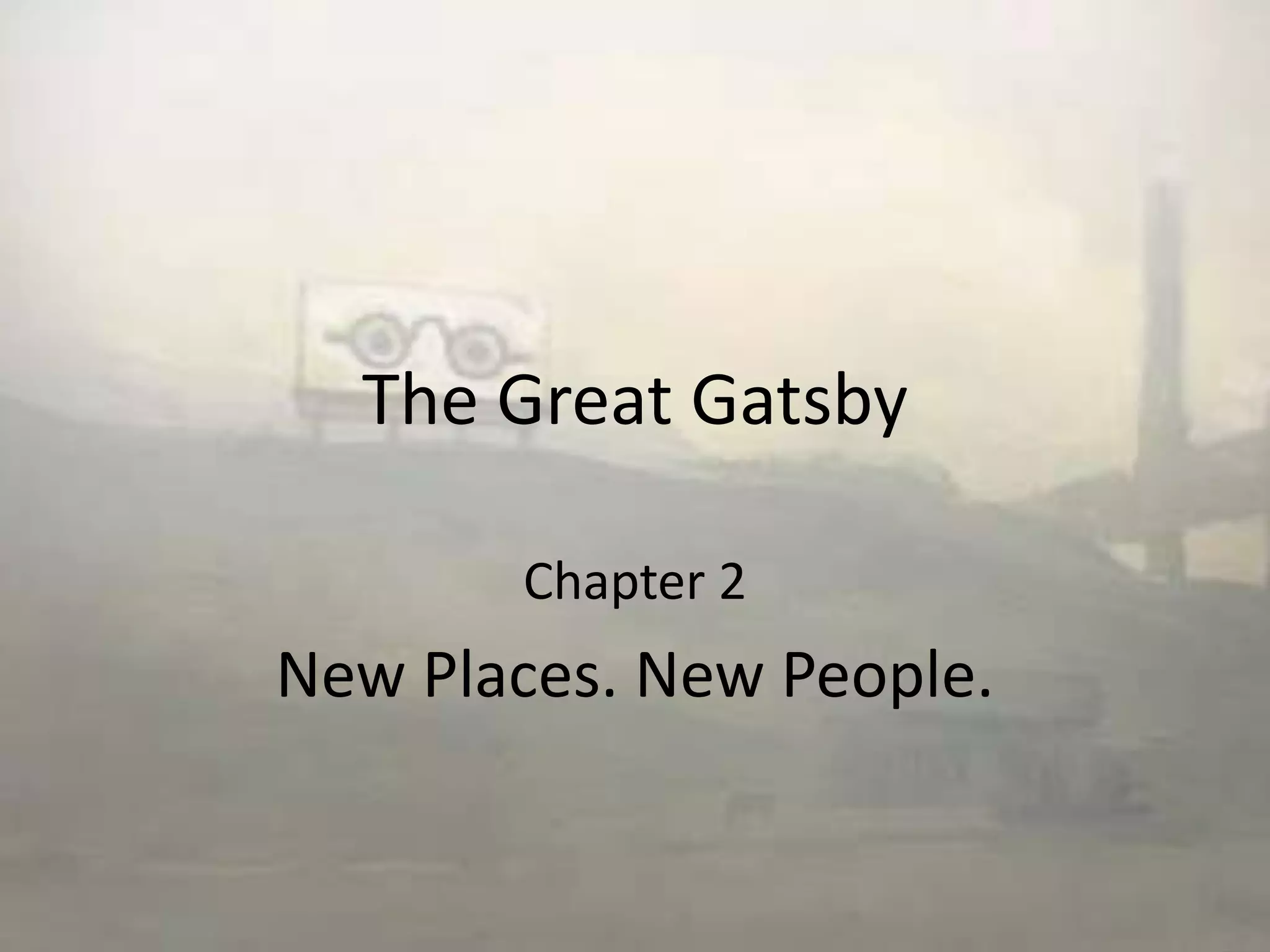 Chapter 2 The Valley of Ashes | PPTX