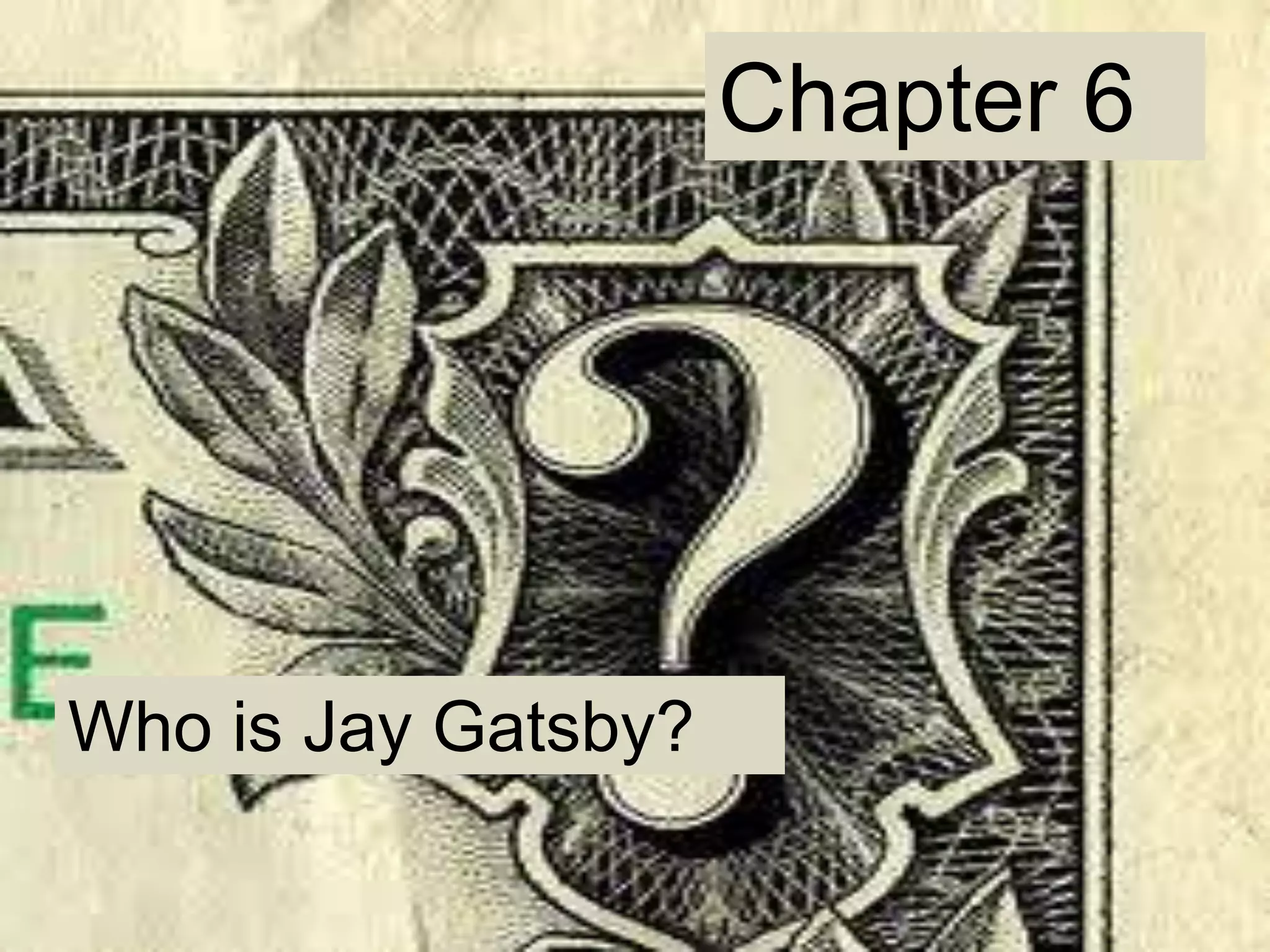 "The Great Gatsby" Chapter 6 | PPTX
