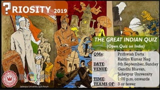 THE GREAT INDIAN QUIZ [QRIOSITY 2019] | PPTX
