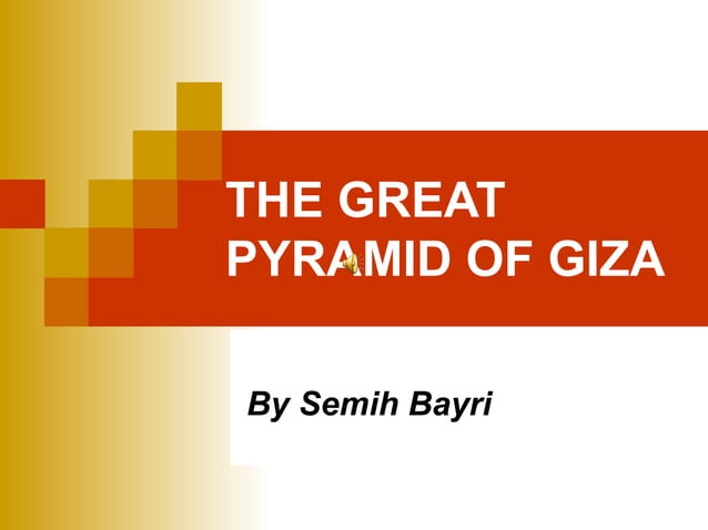 The Great Pyramid Of Giza | PPT