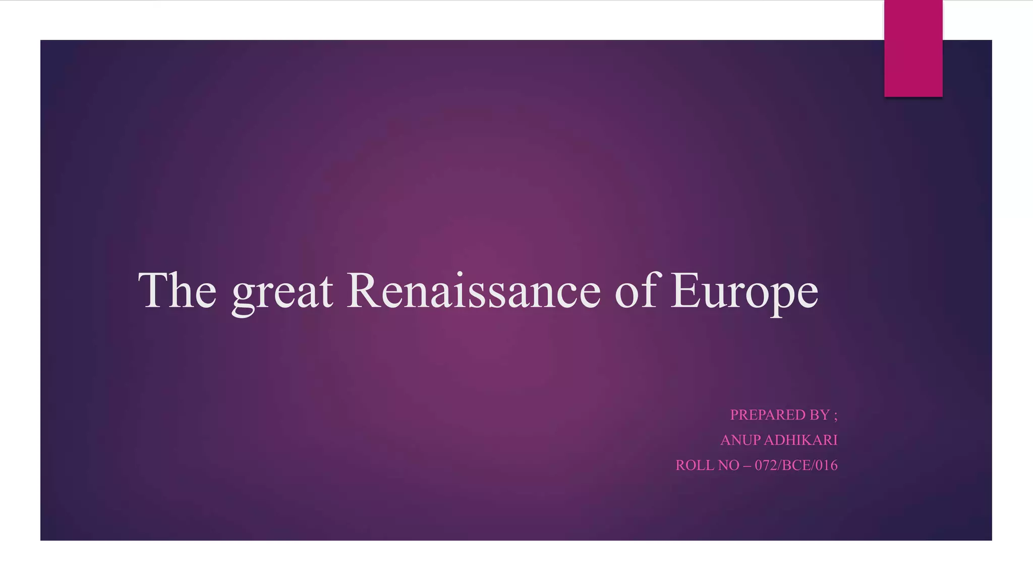 The great renaissance of Europe | PPTX