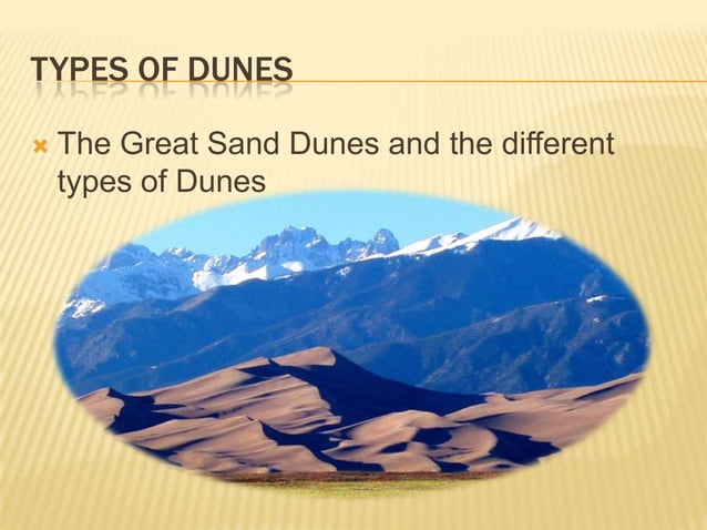 The Great Sand Dunes | PPTX | Geography | Science