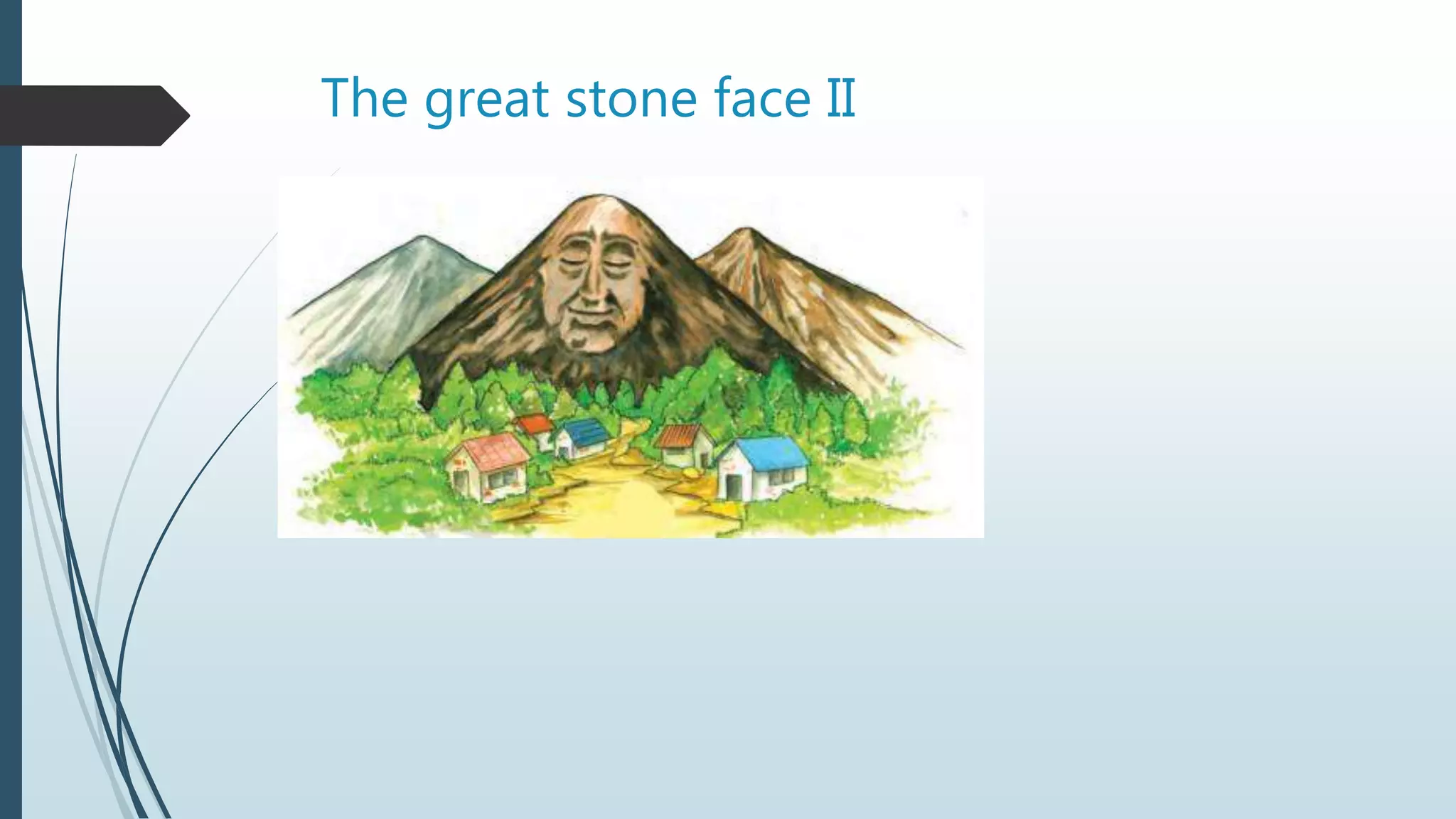 The great stone face | PPTX