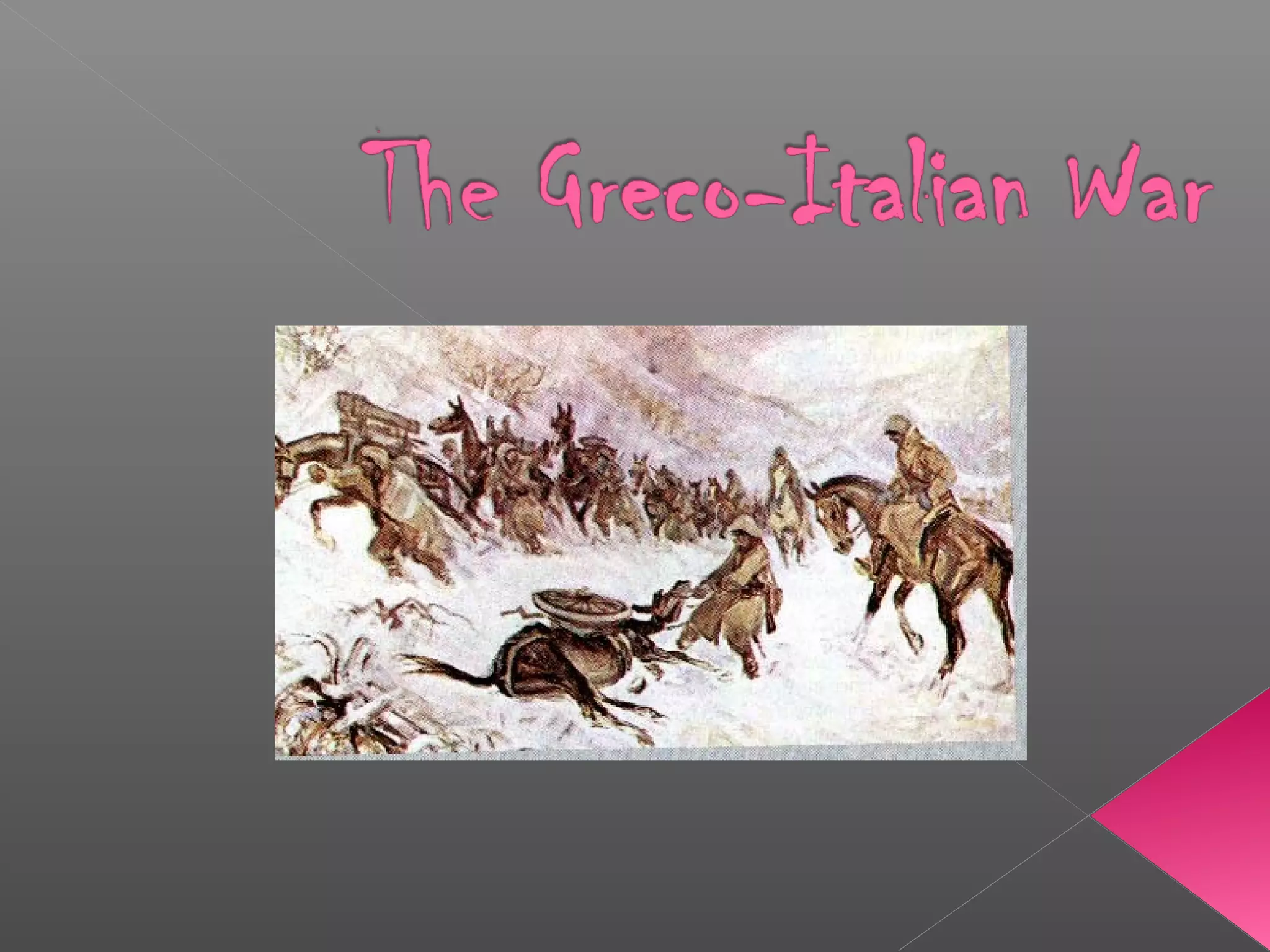 The greco italian war 1940 | PPT