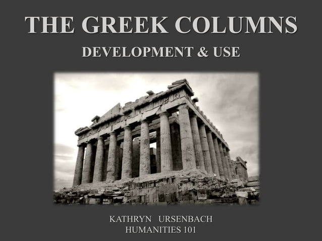 Greek Columns ~ Development & Use | PPTX