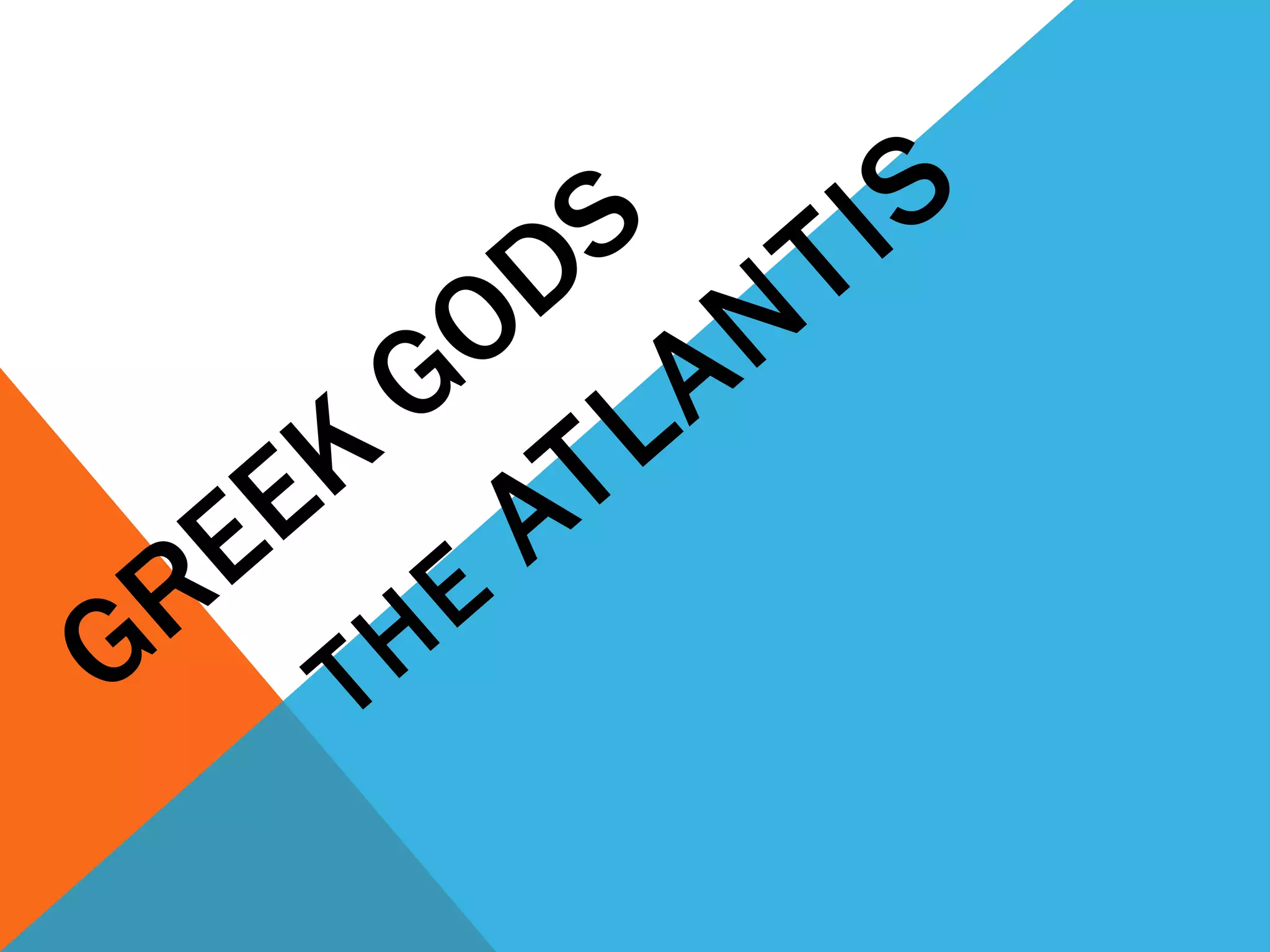 The Greek gods and the Atlantis | PPS