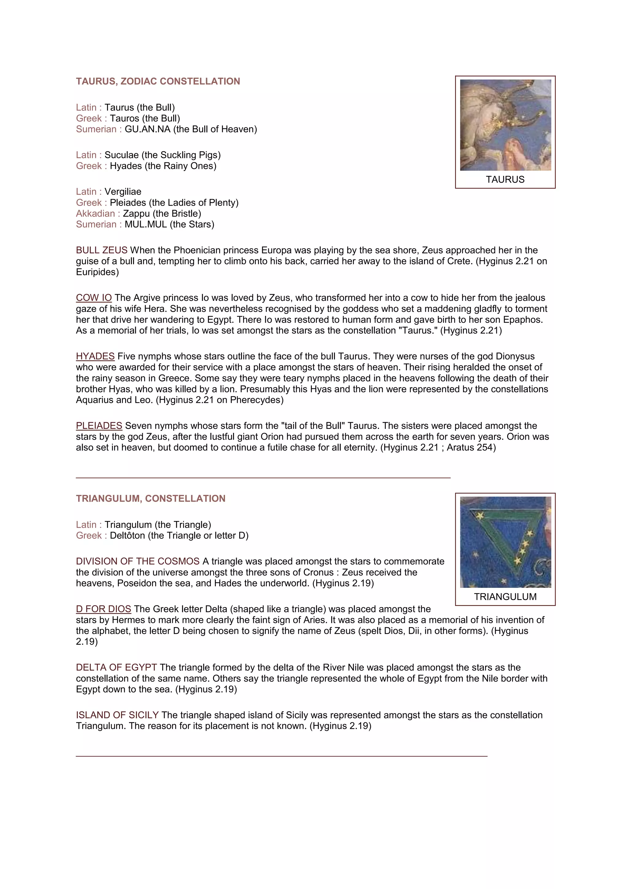 ~~ The greek name for constellations, was ^^ katasterismoi ^^ ~~ ( from ...