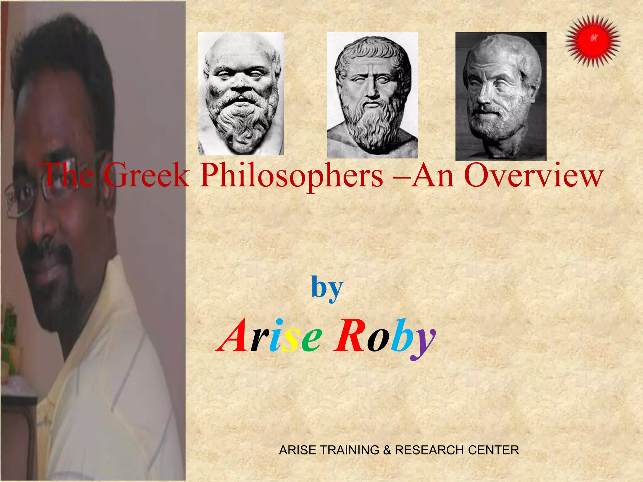 The greek philosophers - AN OVERVIEW | PPSX