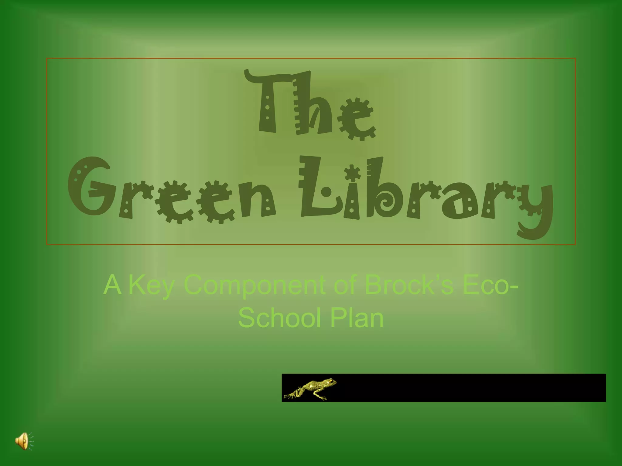The Green Library | PPTX