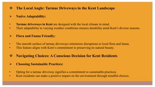 The Green Side of Tarmac Driveways in Kent | PPT