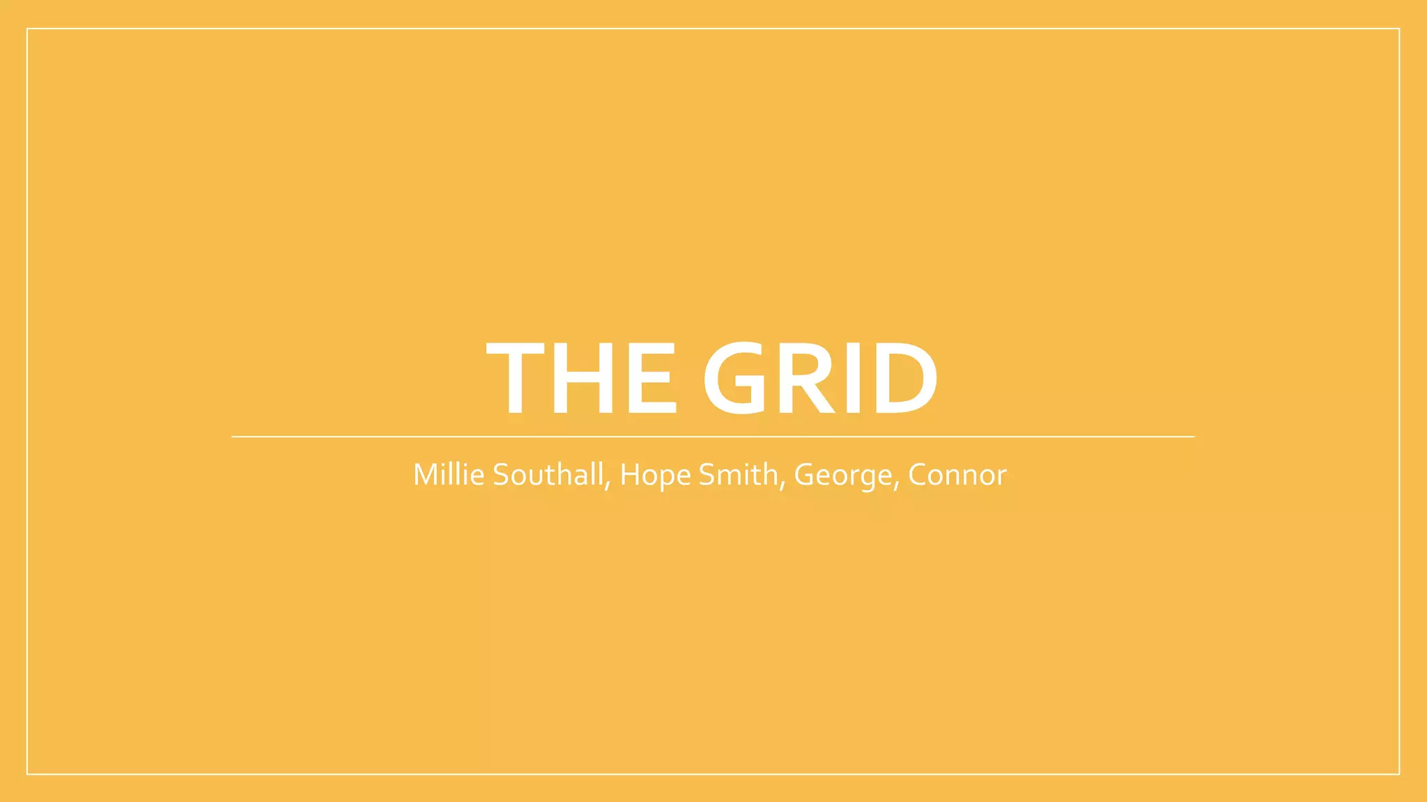 THE GRID - Research | PPT