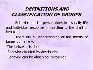 The group behavior in organizations | PPTX