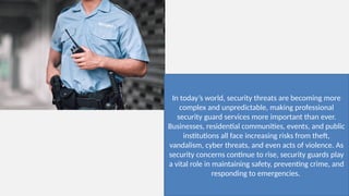 The Growing Importance Of Security Guard Services In Today’s World.pptx