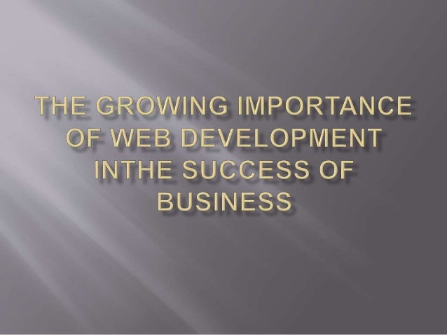 The growing importance of web development inthe success