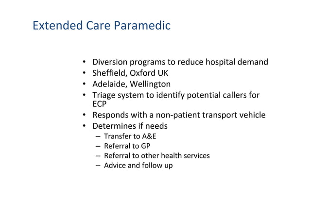 The growth of paramedic roles and the urgent need for national ...