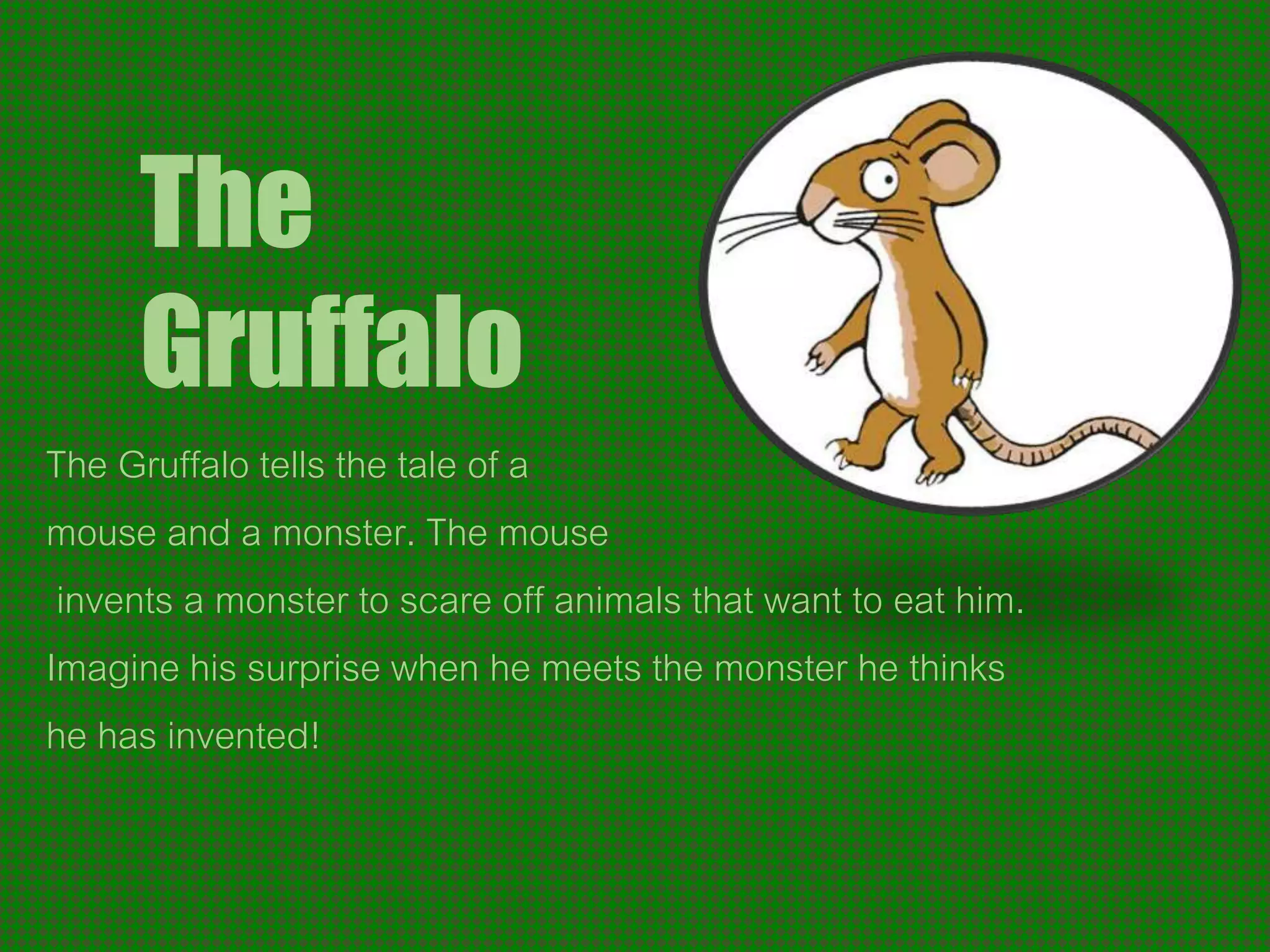 The gruffalo | PPTX